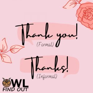 “Thanks You Or Thank You”; Which Is Correct? - Owl Find Out